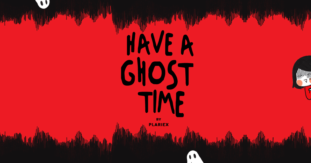 HAVE A GHOST TIME - Minimore