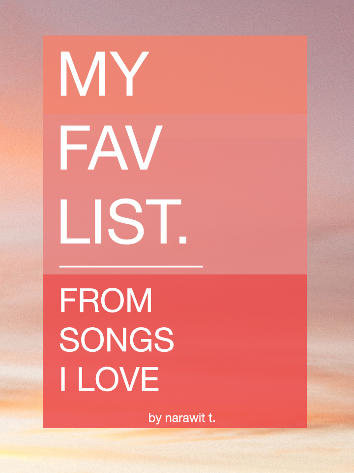 My Fav list : เพลย์ลิสต์ที่เรารักและมักฟัง - Minimore