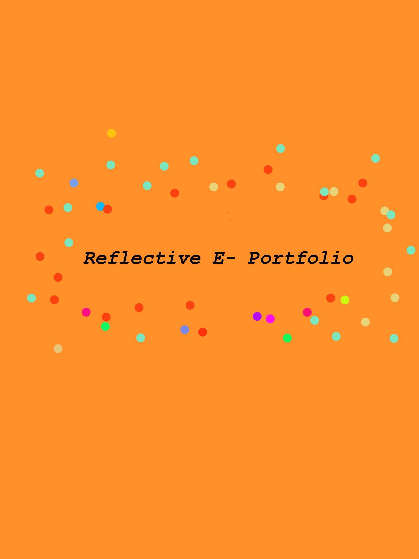 Reflective E- Portfolio - Minimore
