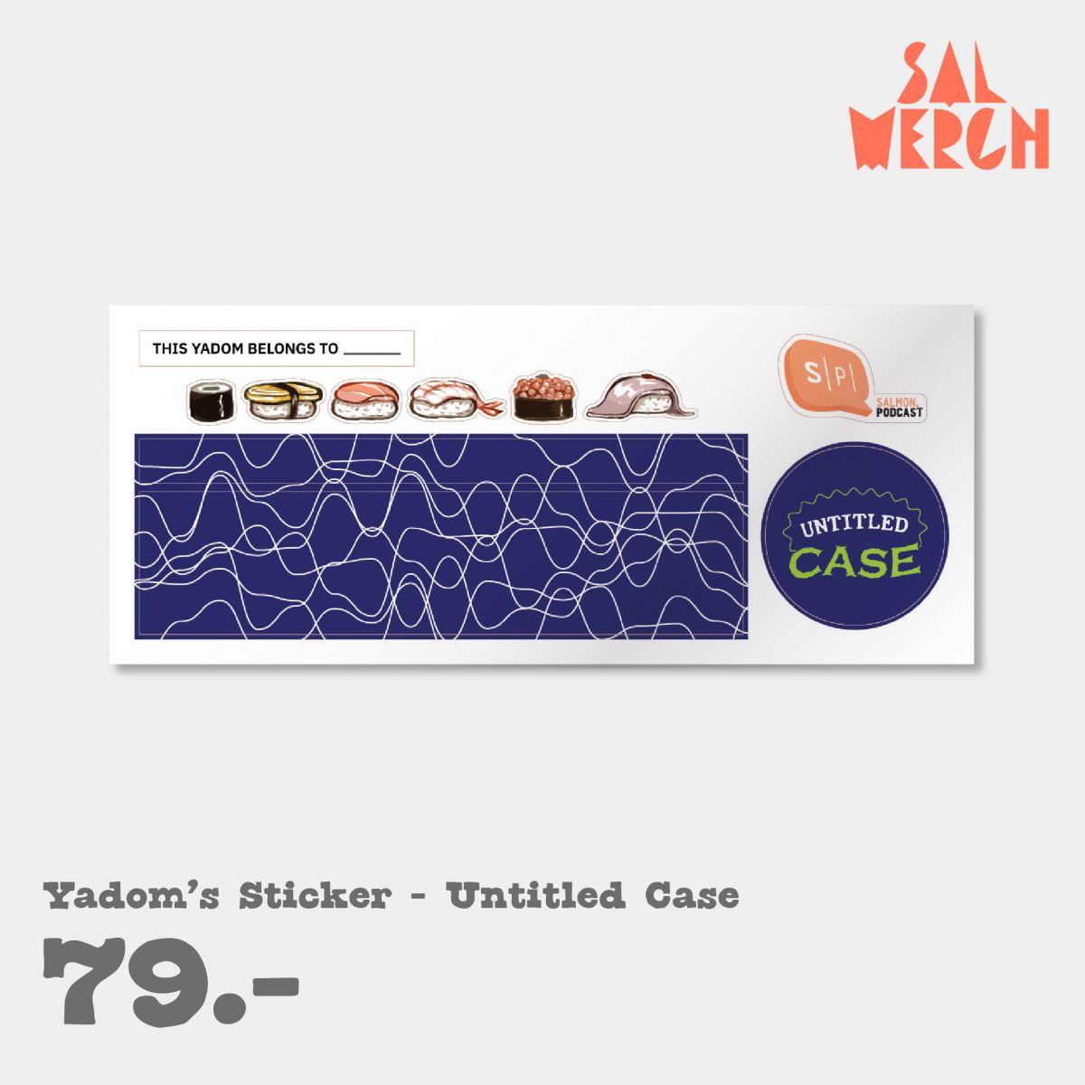 Salmon Podcast - YADOM'S STICKER - UNTITLED CASE