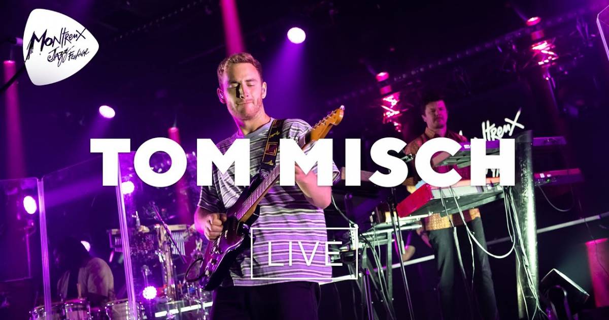 Tom Misch Live at Montreux Jazz Festival 2019 เมื่อโควิด พรากคอนเสิร์ต ...