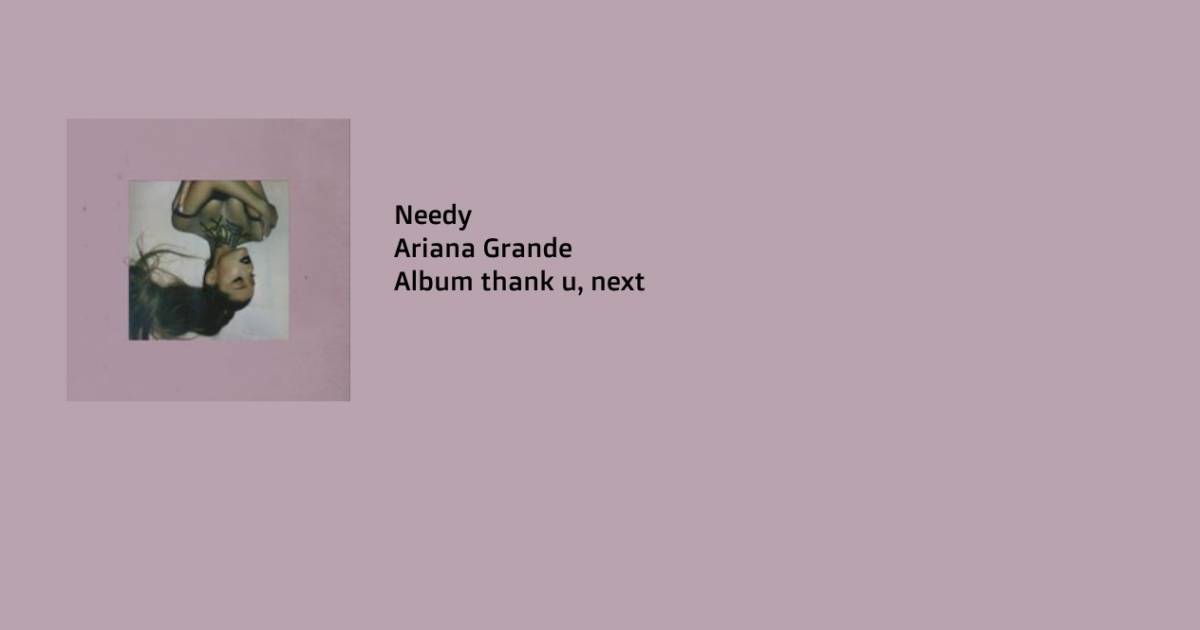 แปลเพลง needy: Ariana Grande ที่ต้องการของใครสักคน - lyrics and ...