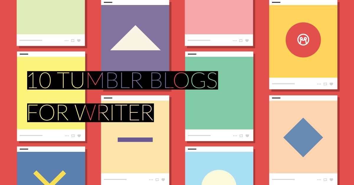 แนะนำ 10 Tumblr Blogs พัฒนางานเขียน ถ้าอยากเซียนต้องอ่านและฝึกฝน ...